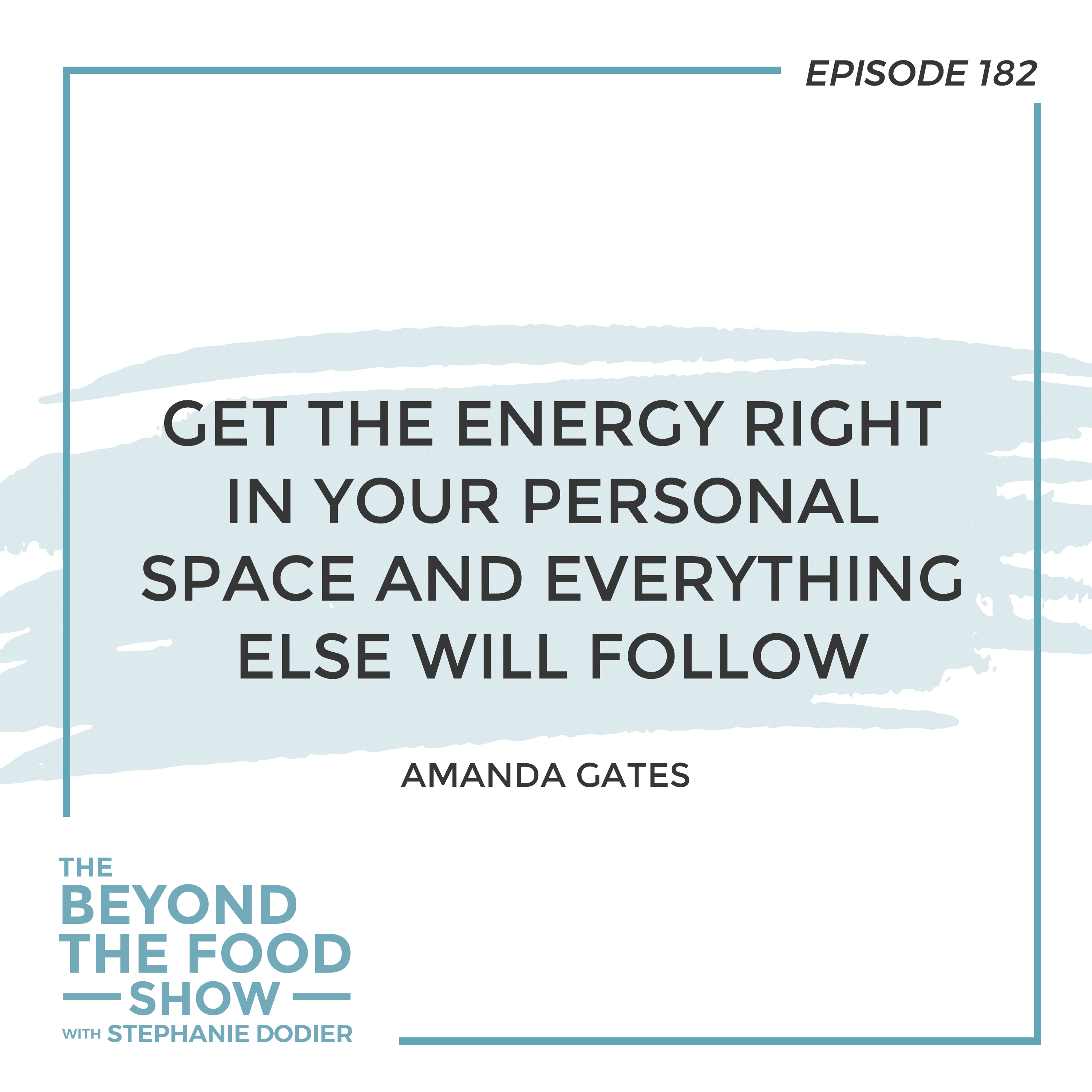182-Redesigning Your Life with Amanda Gates and Feng Shui