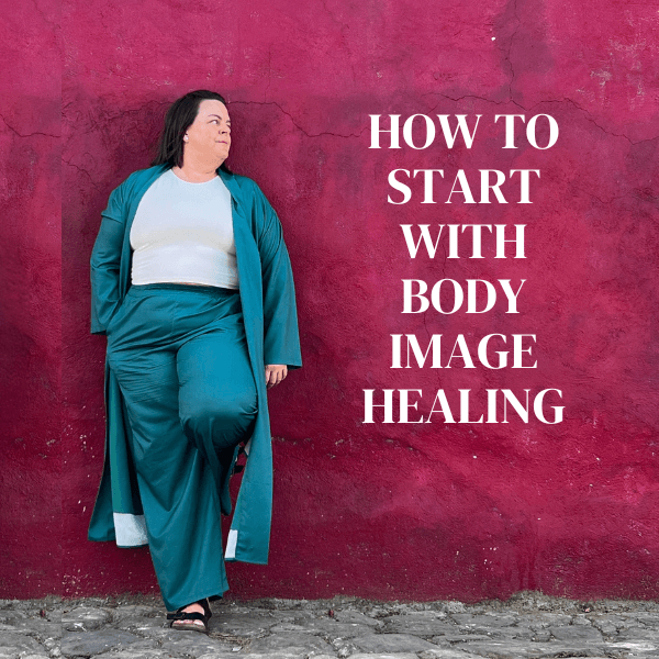 How to Start with Body Image Healing - Stephanie Dodier | It's beyond ...